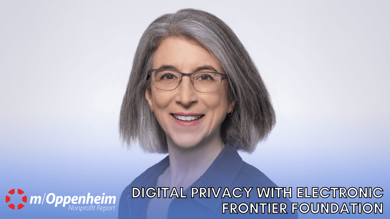 Digital Privacy with Electronic Frontier Foundation | Nonprofit Report - m/Oppenheim ORG